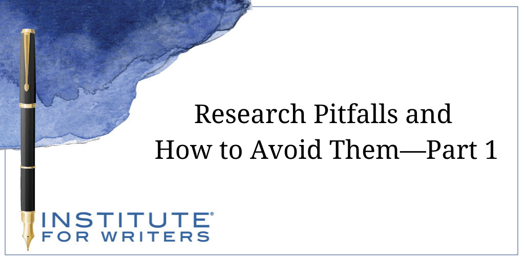 Research Pitfalls and How to Avoid Them—Part 1 - Institute for Writers