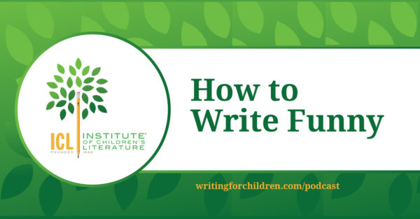 017: How to Write Funny - Institute for Writers