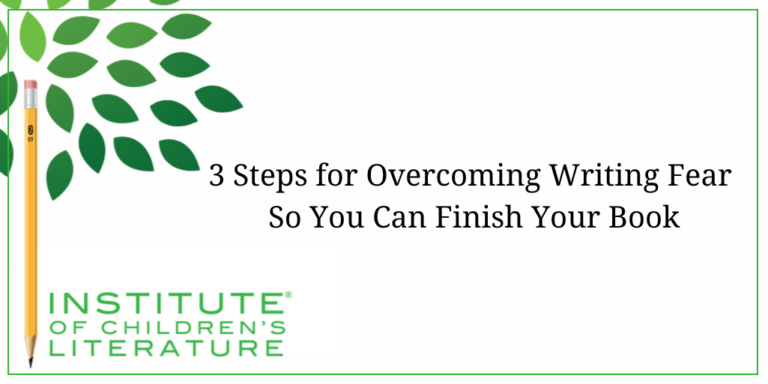 Overcoming Writing Fear So You Can Finish Your Book | ICL