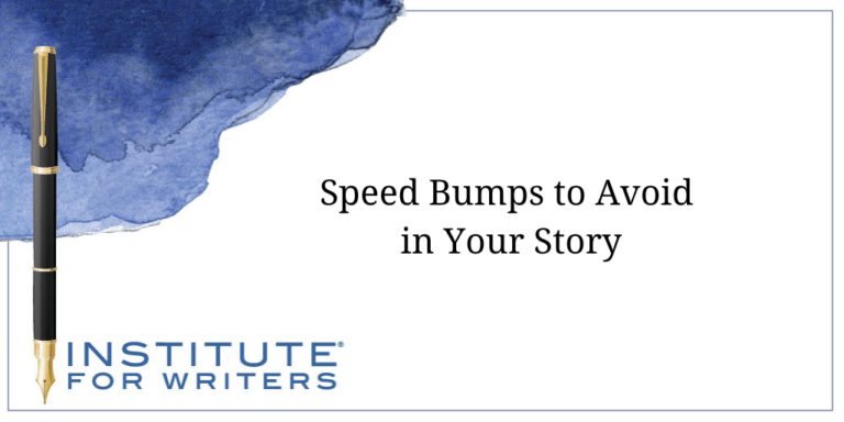 Speed Bumps to Avoid in Your Story - IFW Writing Contest