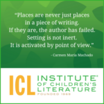 4 Ways Setting Acts with and As Character | Institute of Children's ...
